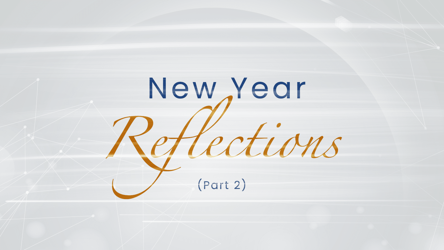 New Year Reflections (part 2) | Garden City KL